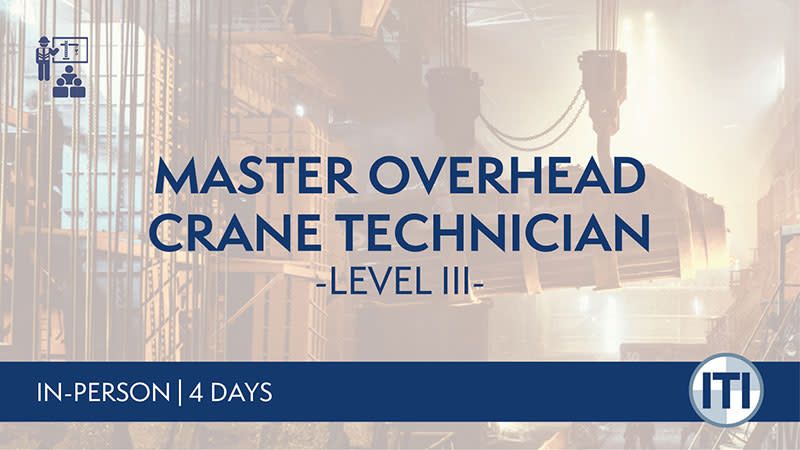 Master Overhead Crane Technician | ITI